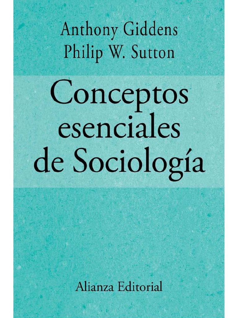 Conceptos esenciales de Sociología - Anthony Giddens.pdf | Teoría de la modernización | Sociología