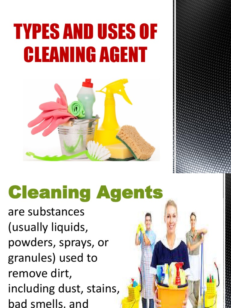 4 Types and Uses of Cleaning Agent | PDF | Dishwasher | Hygiene