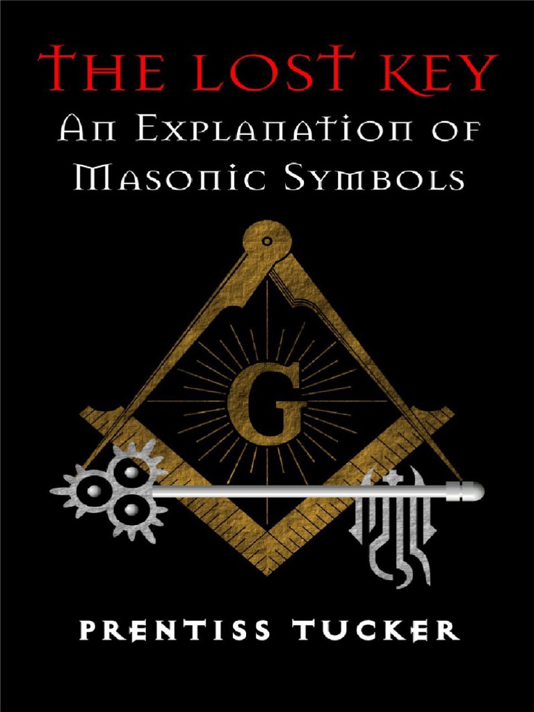 The Lost Key An Explanation of Masonic Symbols PDF | PDF