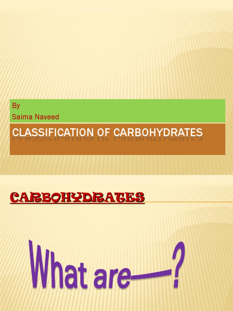 Classification of Carbohydrates | PDF | Carbohydrates | Starch