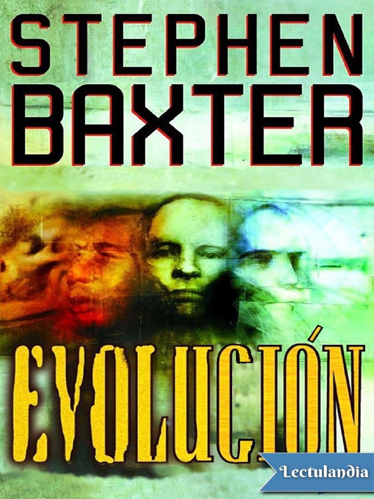 Evolucion - Stephen Baxter PDF | PDF