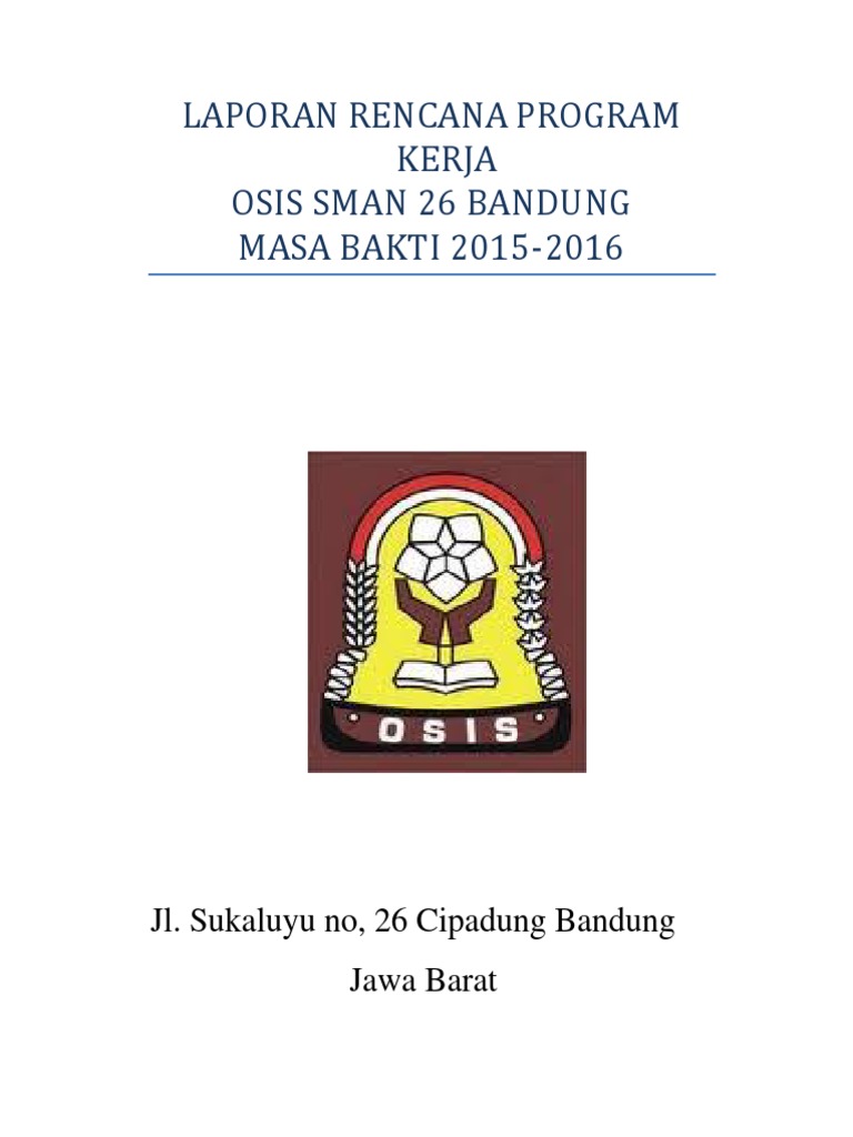 Contoh Laporan Proker Baru Osis 17-18 | PDF | Karier & Perkembangan | Ilmu Sosial