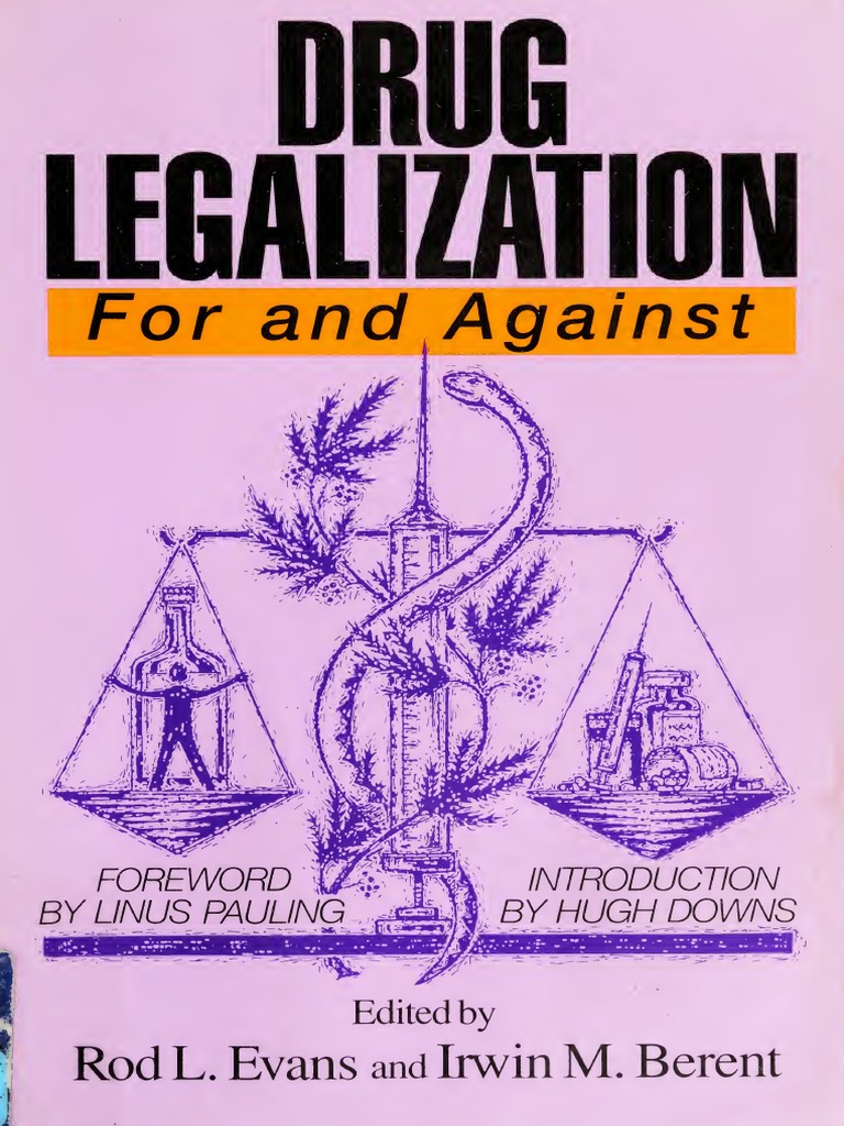 Drug Legalization PDF - For and Against - Evans, Rod L., 1956 (Foreword ...