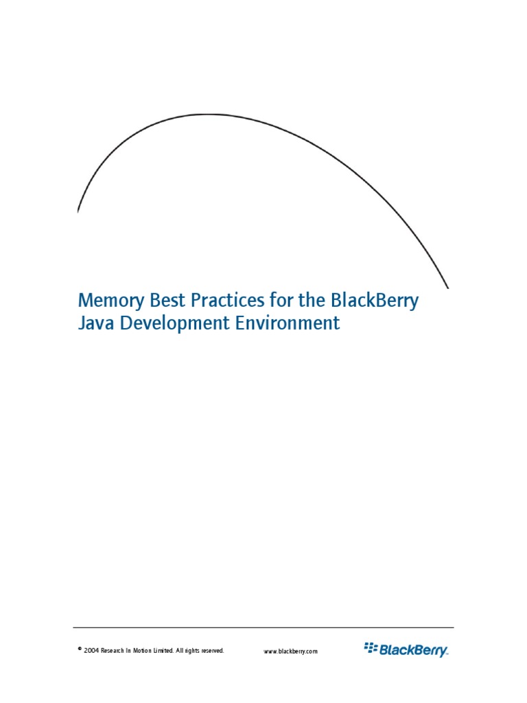 Memory Best Practices For The Blackberry Java Development Environment | PDF | Black Berry ...