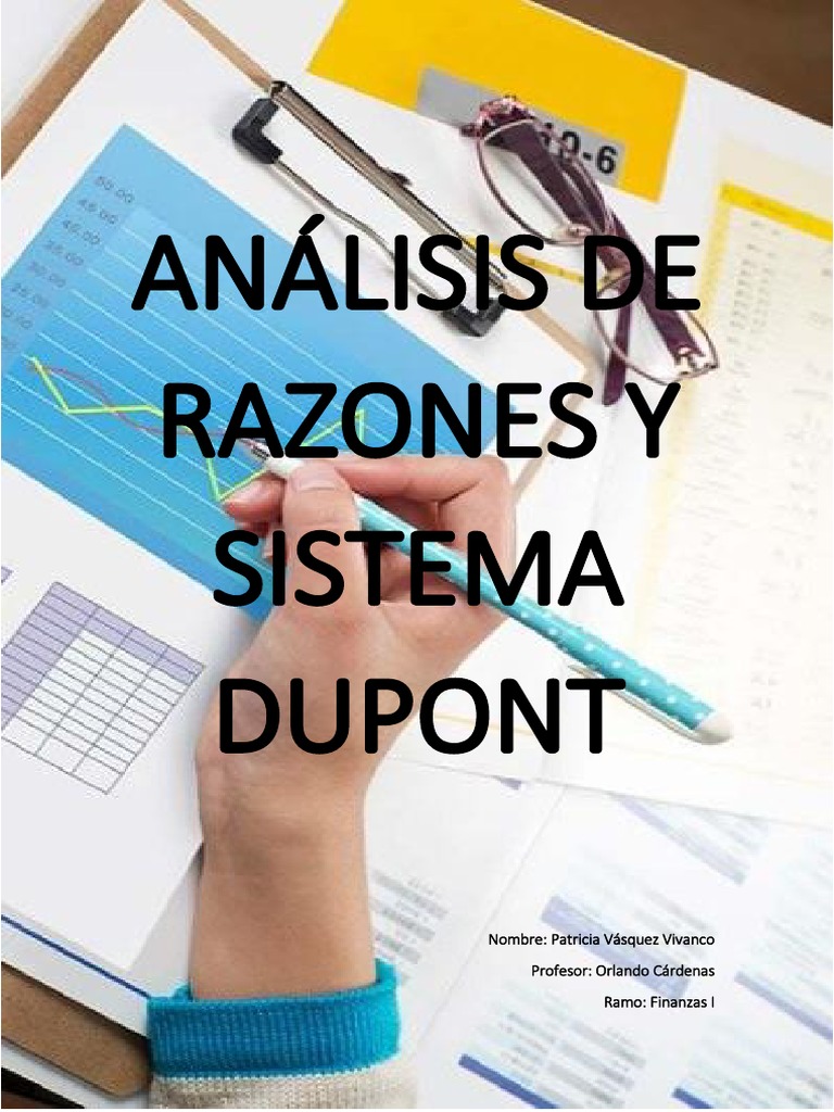 ANÁLISIS DE RAZONES Y SISTEMA DUPONT Arreglado | PDF | Finanzas y dinero