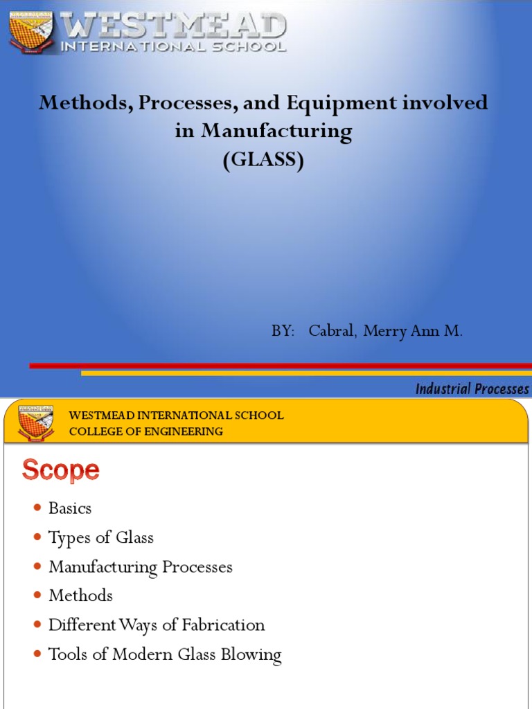 Glass Manufacturing Processes Overview | PDF