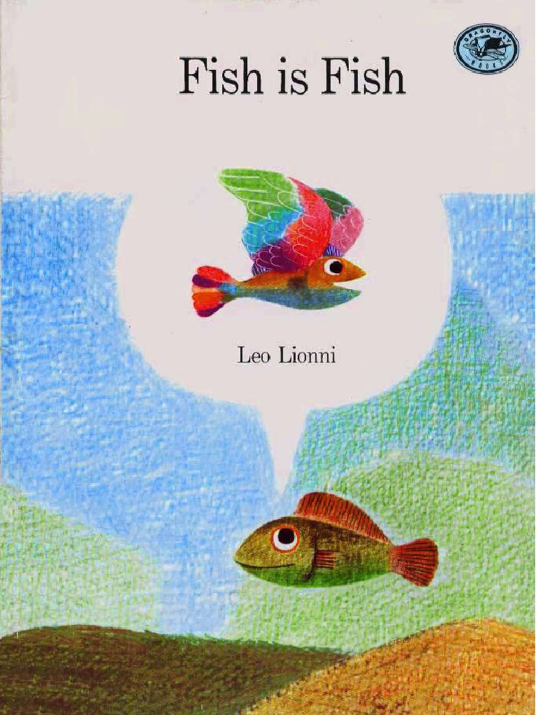 Fish Is Fish by Leo Lionni | PDF | Nature