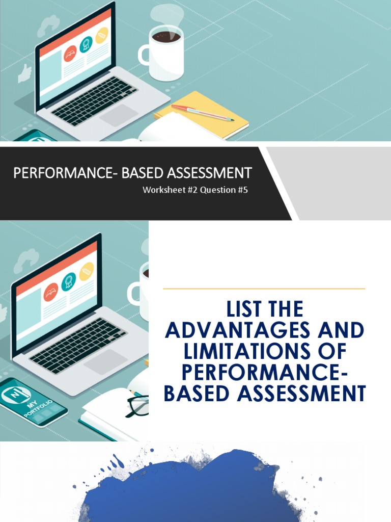 Advantages and Limitations of Performance Based Assessment | PDF
