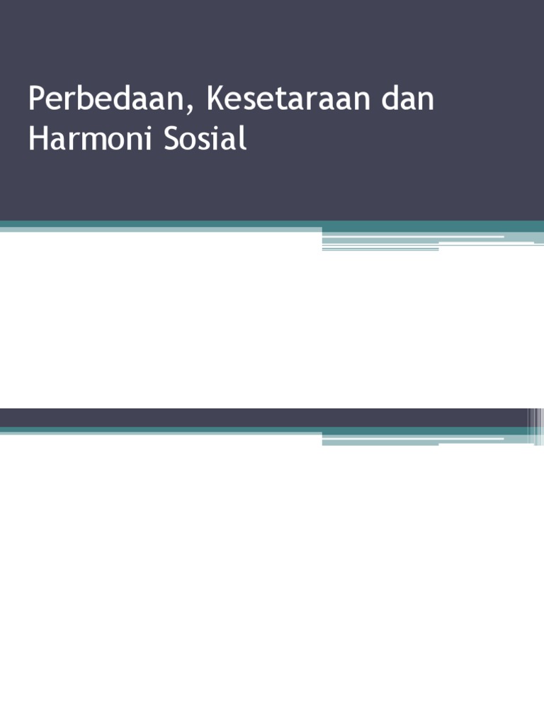 Perbedaan, Kesetaraan Dan Harmoni Sosial | PDF