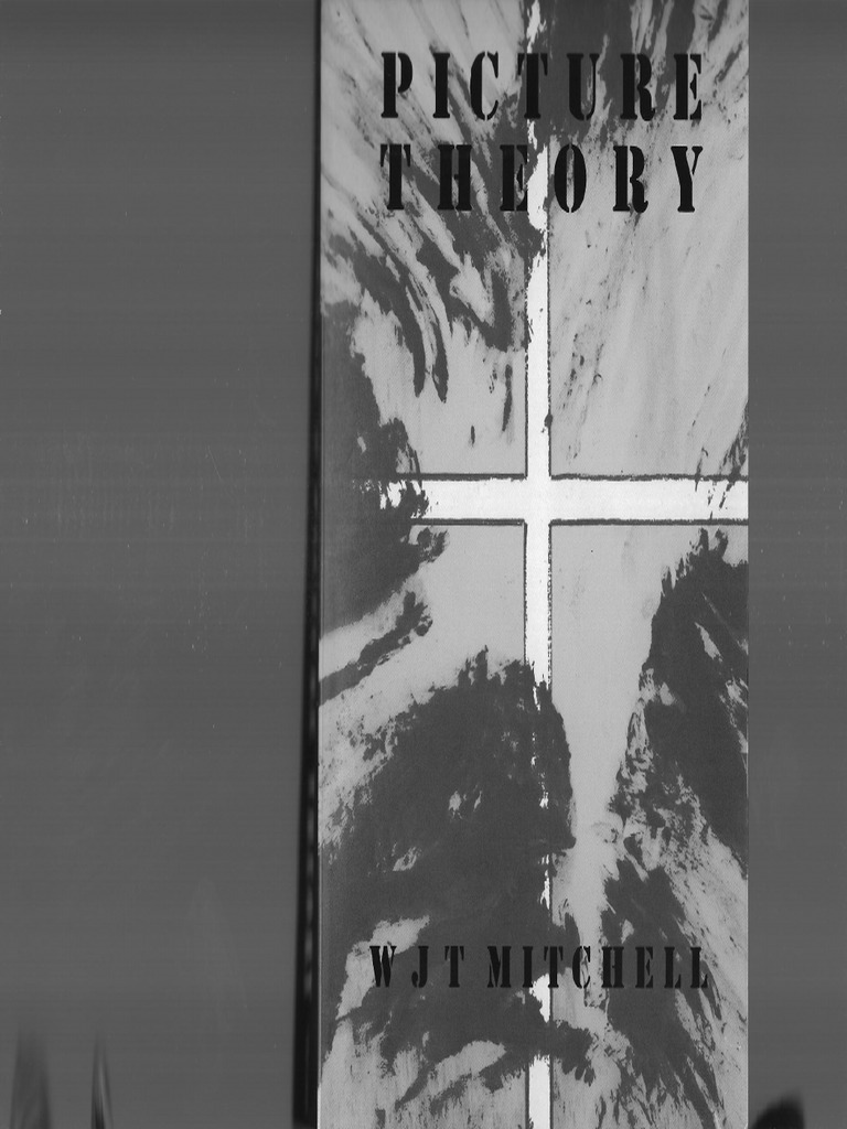 W. J. T. Mitchell - Picture Theory - Essays On Verbal and Visual ...