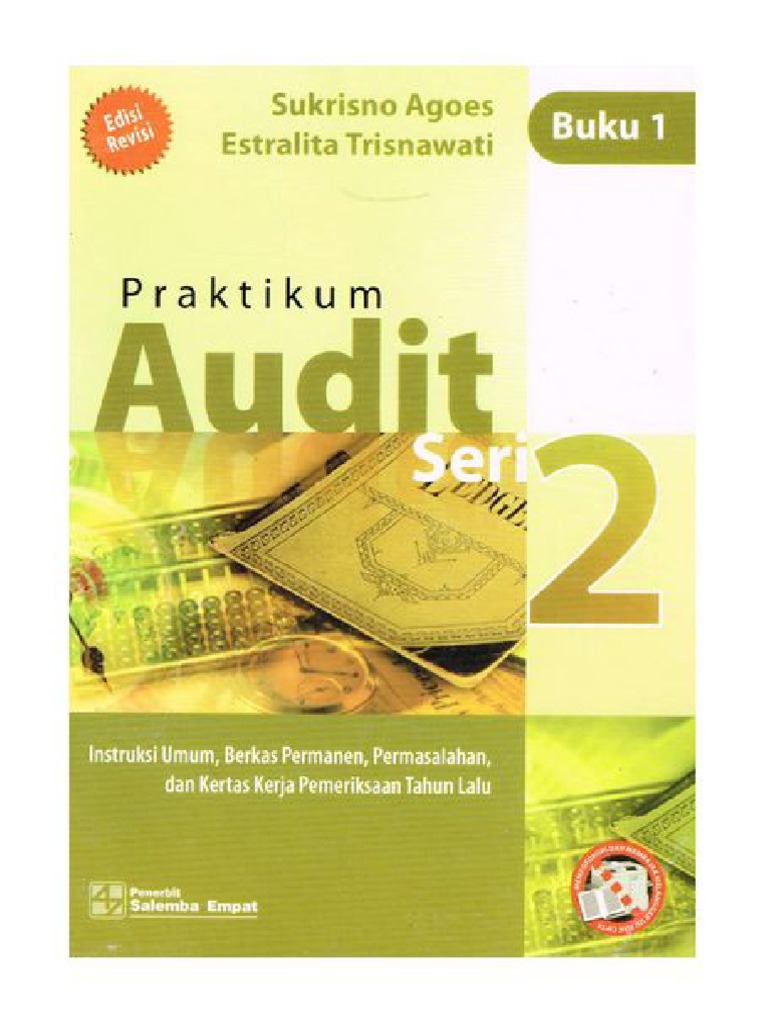 Sukrisno Agoes Estralita Trisnawati Praktikum Audit Seri 2 Buku 1 ...