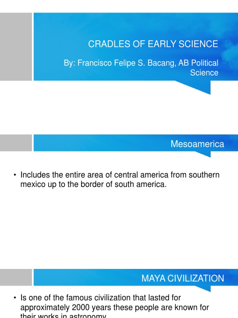 Cradles of Early Science | PDF | Mesoamerica | Civilization