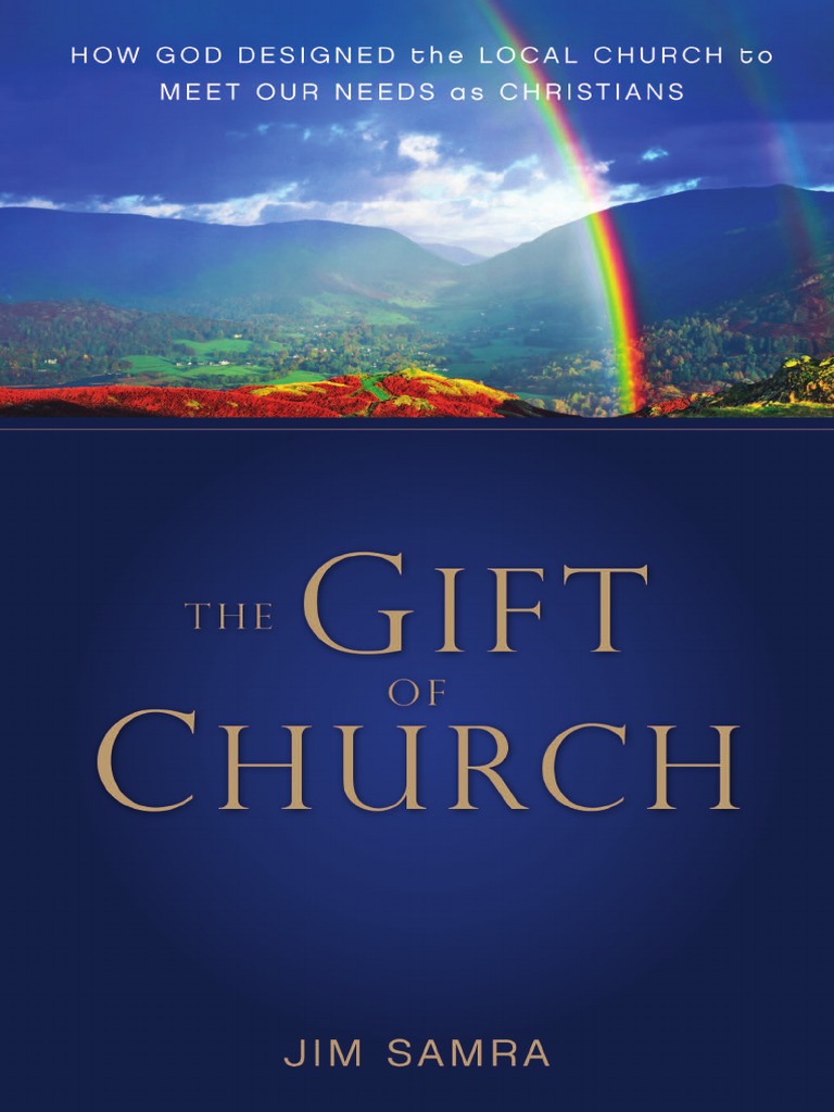 The Gift of Church by Jim Samra, Excerpt | PDF | The Exodus | Christian ...