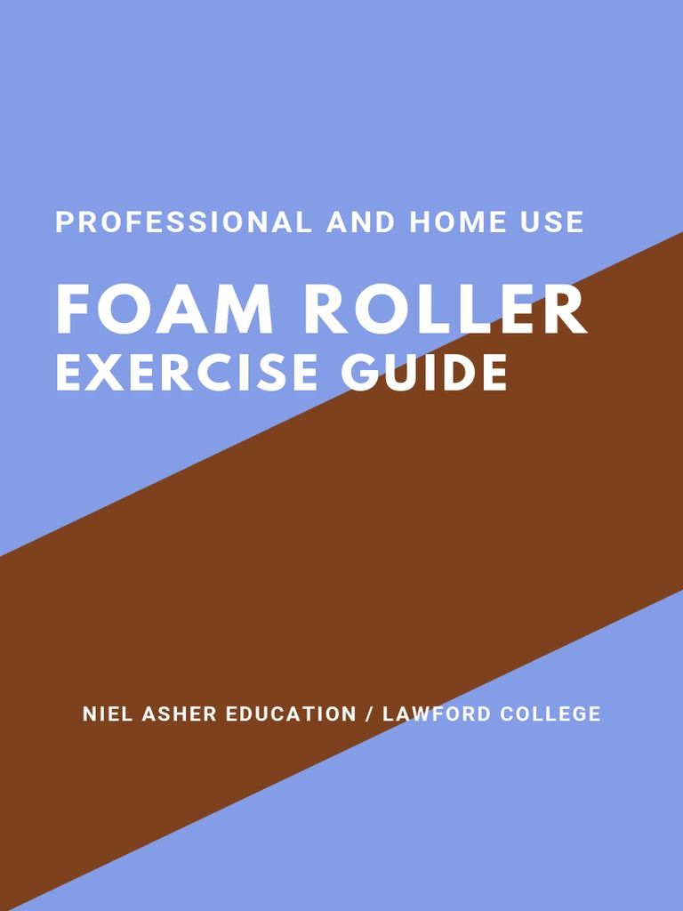 Foam Roller Exercise Guide | PDF