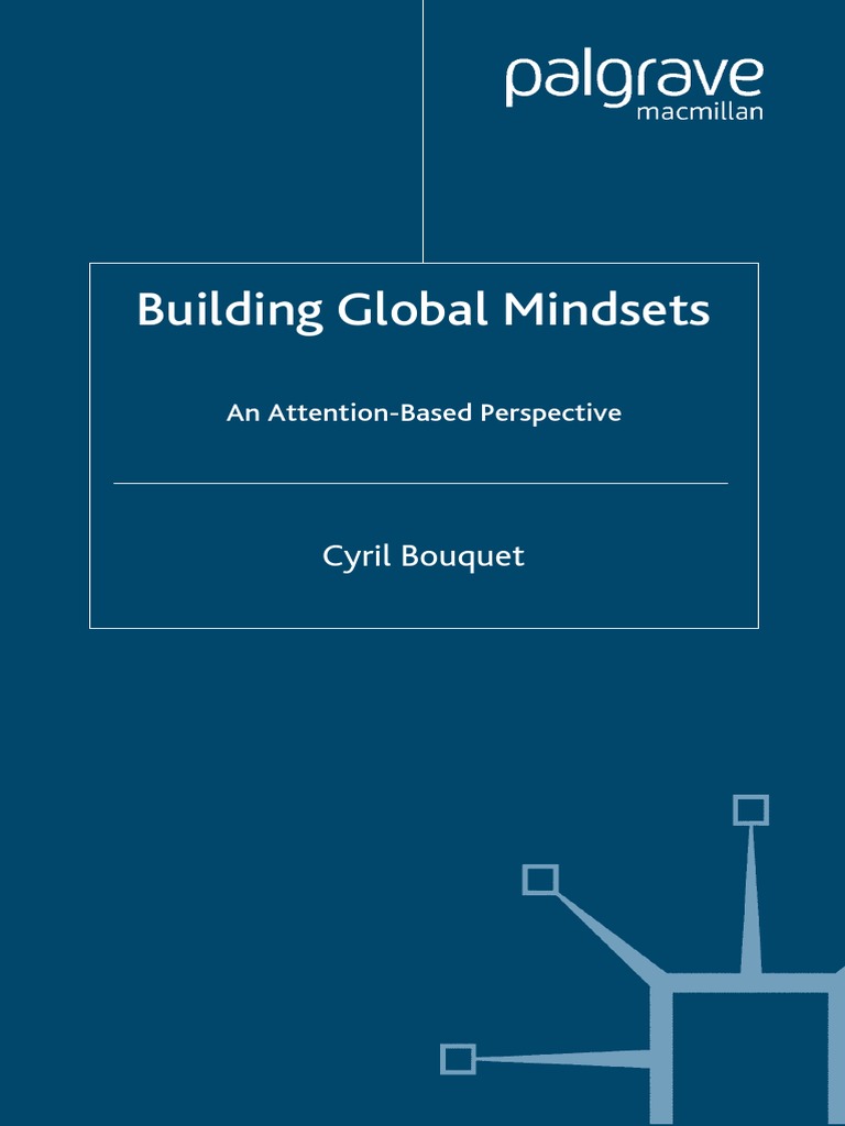 Cyril Bouquet-Building Global Mindsets - An Attention-Based Perspective (2005) PDF | PDF ...