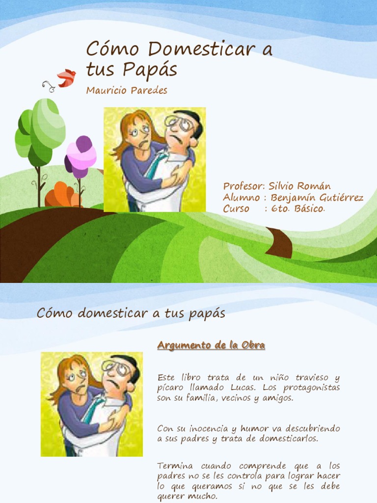 Cómo Domesticar A Tus Papás | PDF