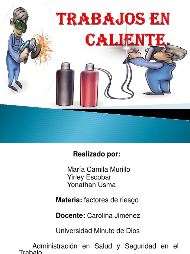 TRABAJOS EN Caliente Diapositiva | PDF | Soldadura | Construcción