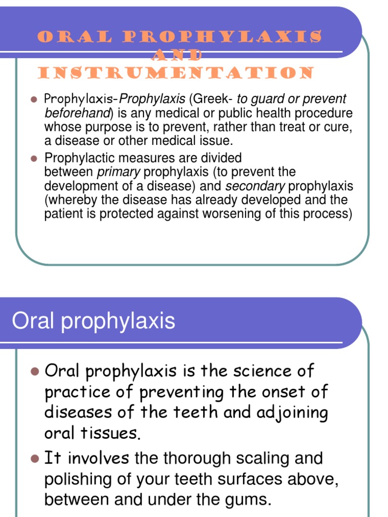 Oral Prophylaxis PPT W/ Pics | PDF