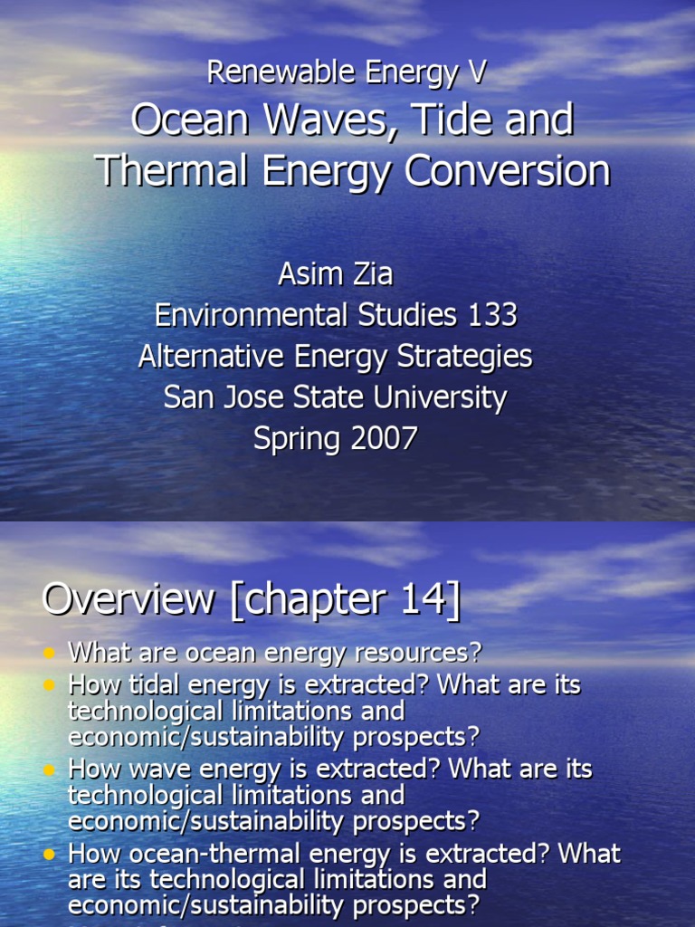 Renewable Ocean Energy: A Comparison of Tidal, Wave, and Ocean Thermal ...