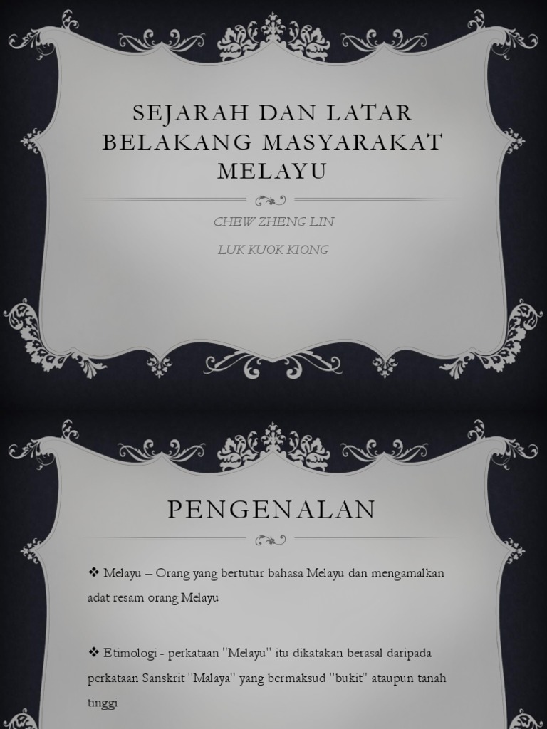 Sejarah Dan Latar Belakang Masyarakat Melayu