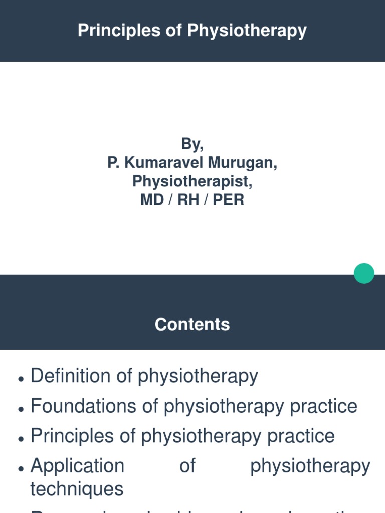 The Foundations and Principles of Physiotherapy: A Comprehensive Guide to Physiotherapy Practice ...