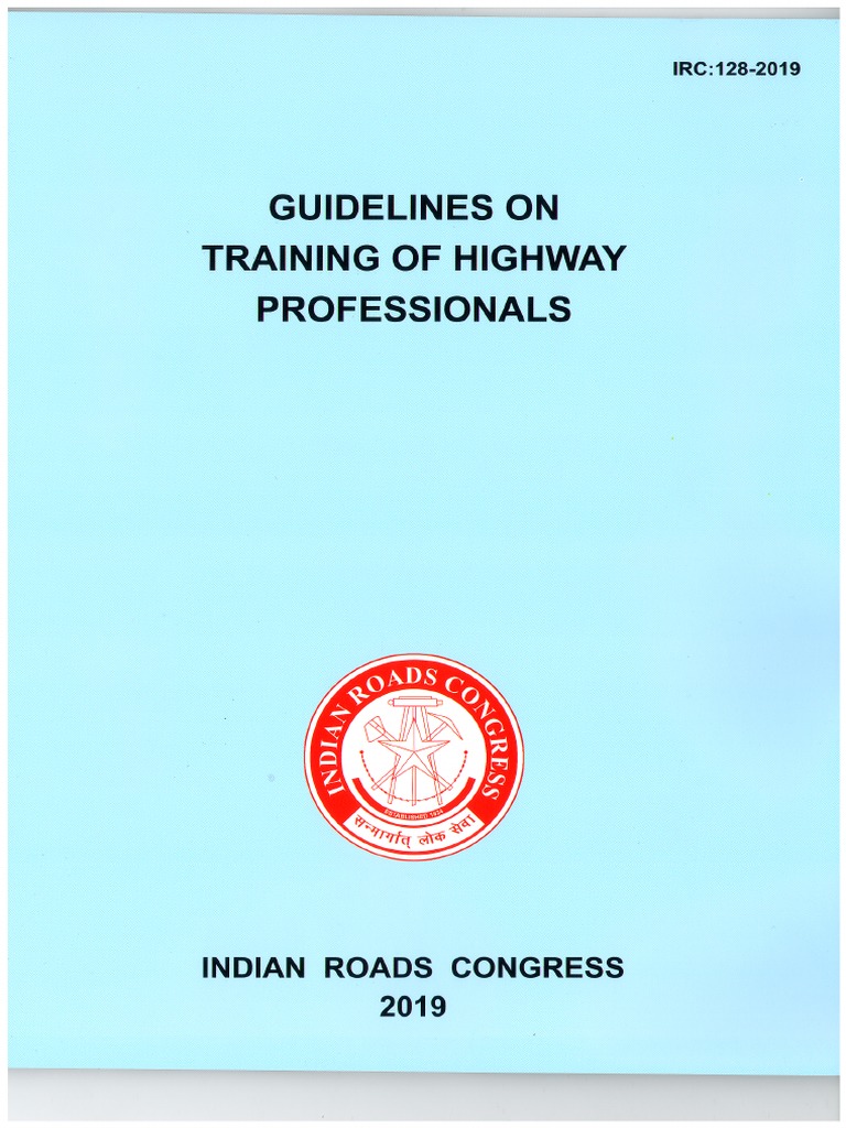 IRC 128-2019 Guidelines On Training of Highway Professionals PDF | PDF