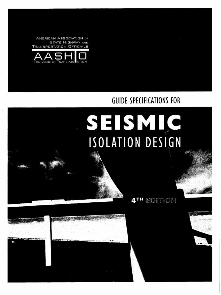 AASHTO Guide Specifications For Seismic Isolation Design, 4th Edition ...