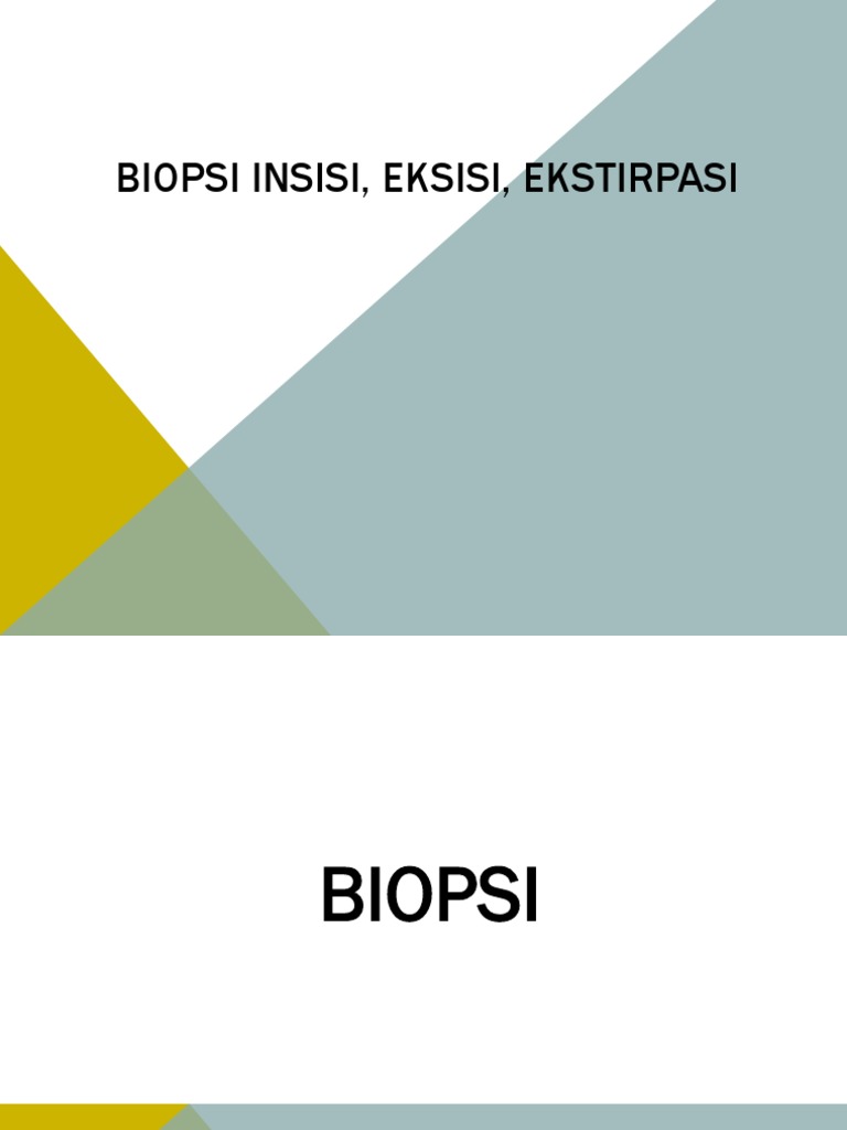 Teknik Biopsi: Insisi dan Eksisi | PDF | Kesehatan Holistik