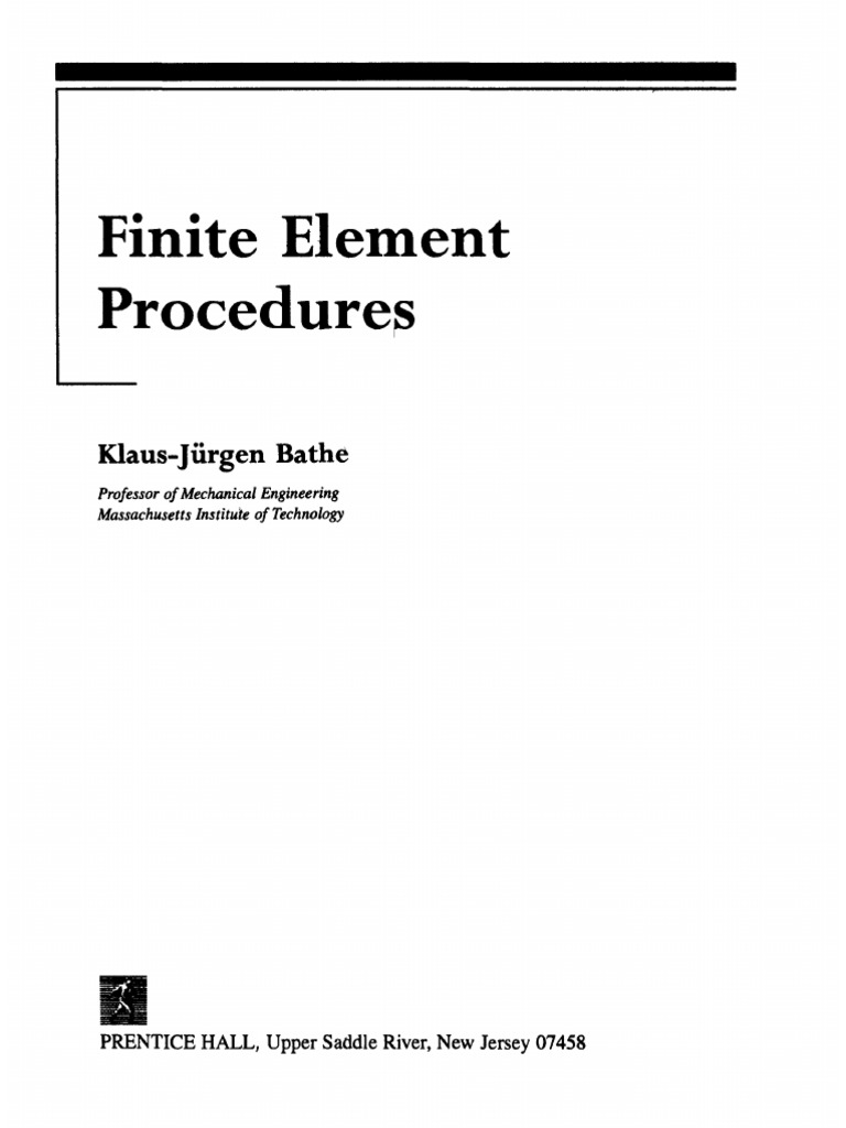 Klaus-Jürgen Bathe - Finite Element Procedures-Prentice Hall (1996) PDF ...