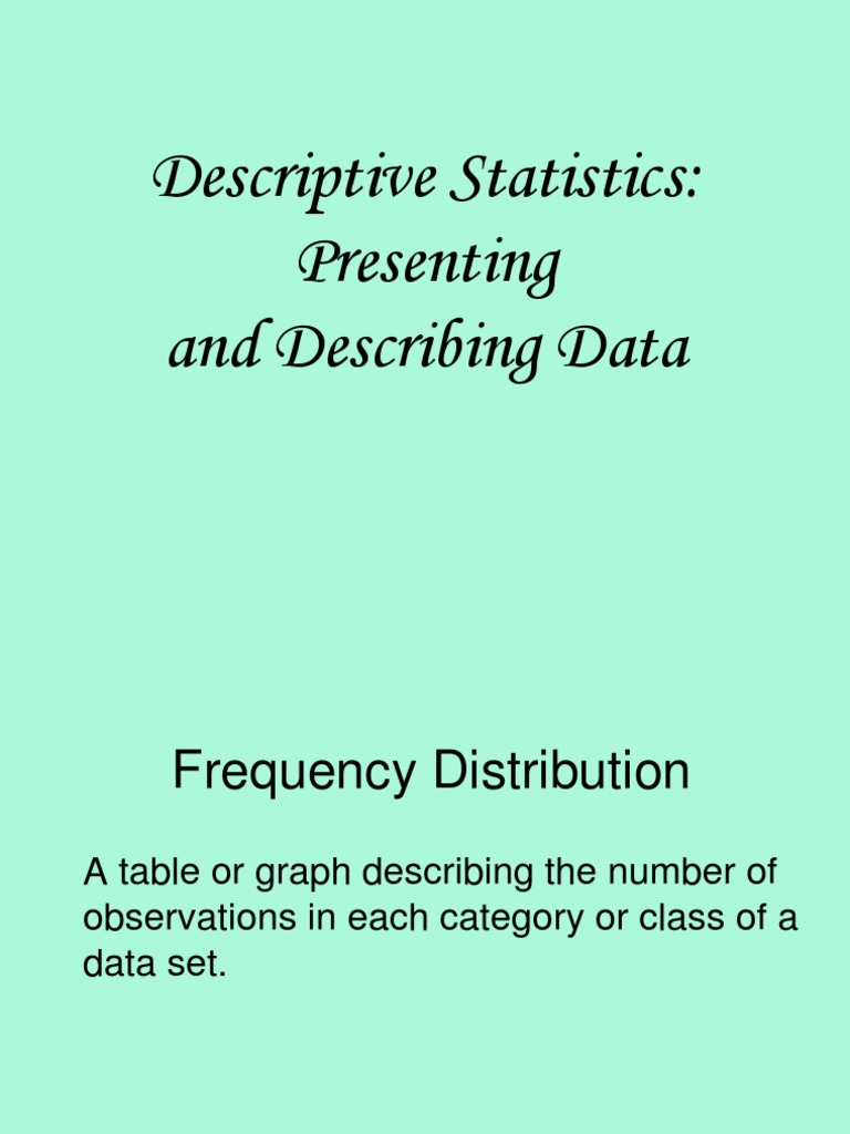 Descriptive Statistics: Calculating and Interpreting Measures of ...