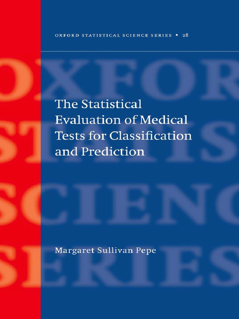 (Oxford Statistical Science Series 31) Margaret Sullivan Pepe - The Statistical Evaluation of ...