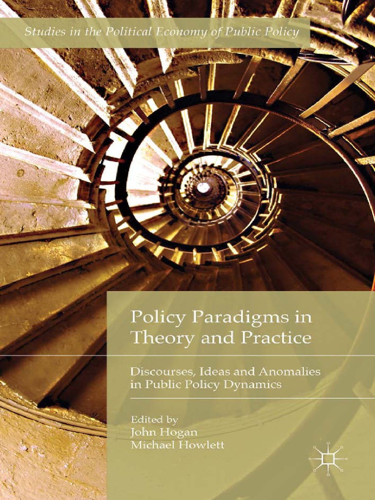 Policy Paradigm-Theory and Pratices | PDF | Public Administration ...