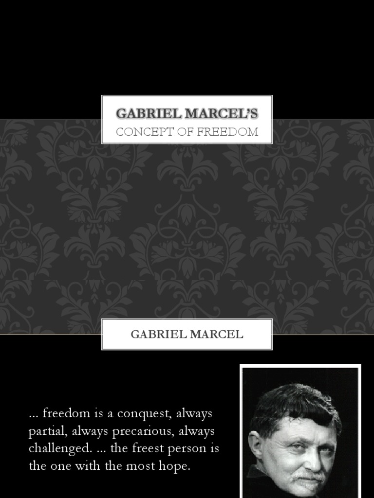 Gabriel Marcel's Concept of Freedom | PDF