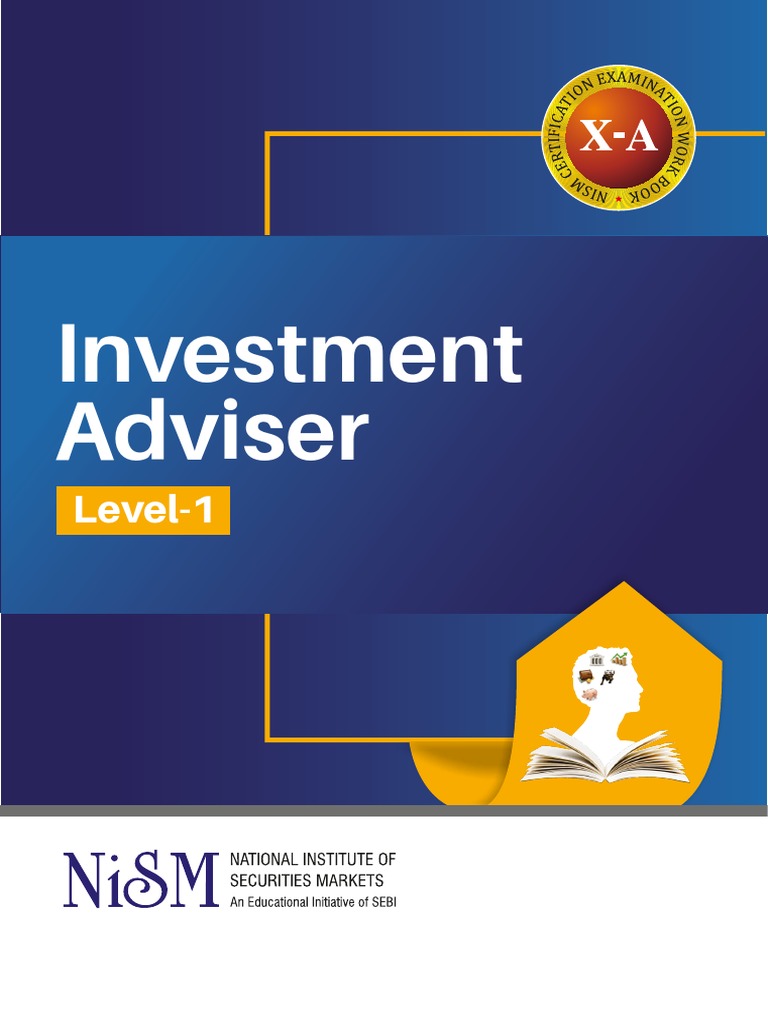 Workbook - NISM-X-A-Investment Adviser (Level 1) Certification Examination 2019 - FINAL - 10-Dec ...