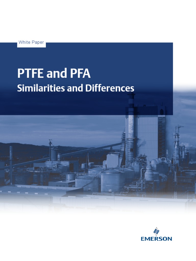 PFA Vs PTFE in Instrumentation | PDF | Materials | Physical Sciences