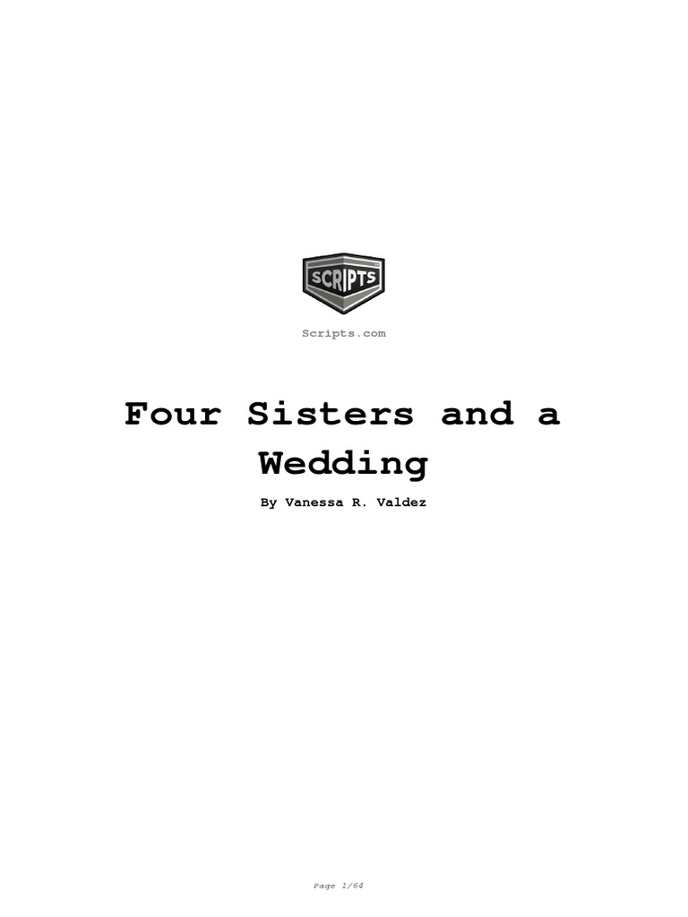 4 Sisters & A Wedding. Script | PDF