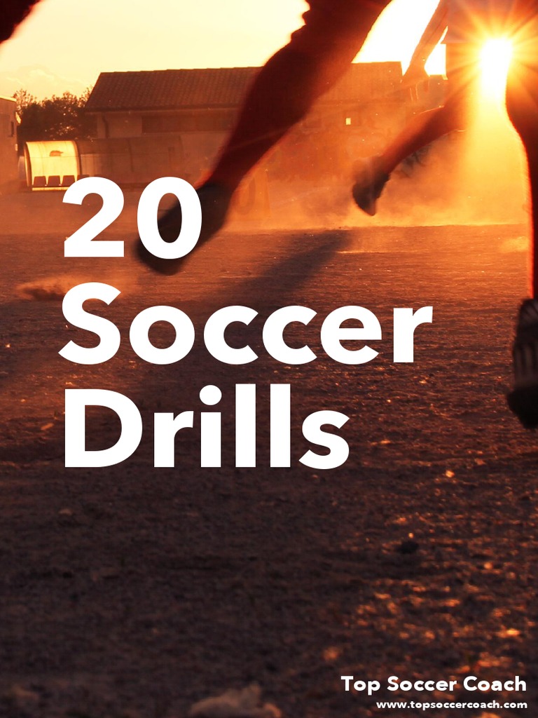 Essential Soccer Drills for Coaches | PDF