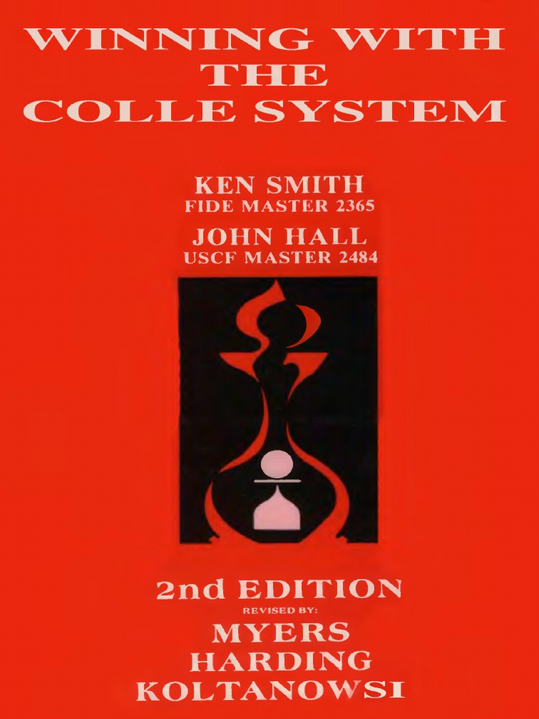 !!ken Smith & John Hall - Winning With The Colle System (Chess Digest ...