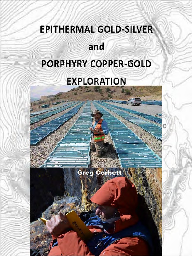 Epithermal Gold-Silver and Porphyry Copper-Gold Exploration - Greg ...