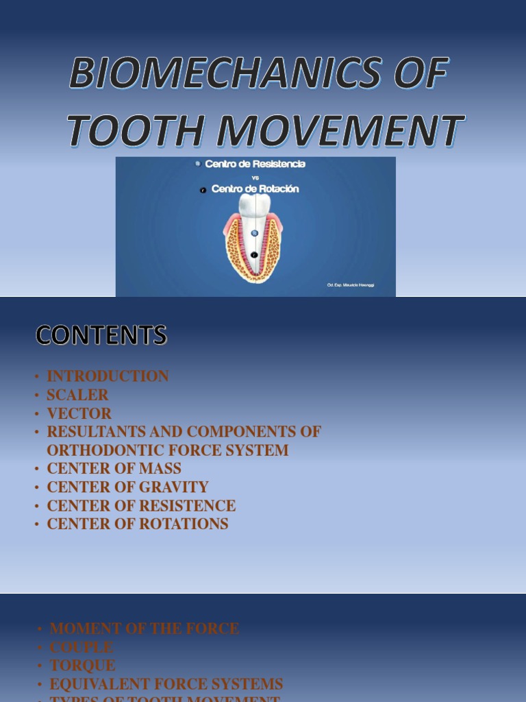 Principles of Orthodontic Biomechanics: Understanding the Fundamental ...