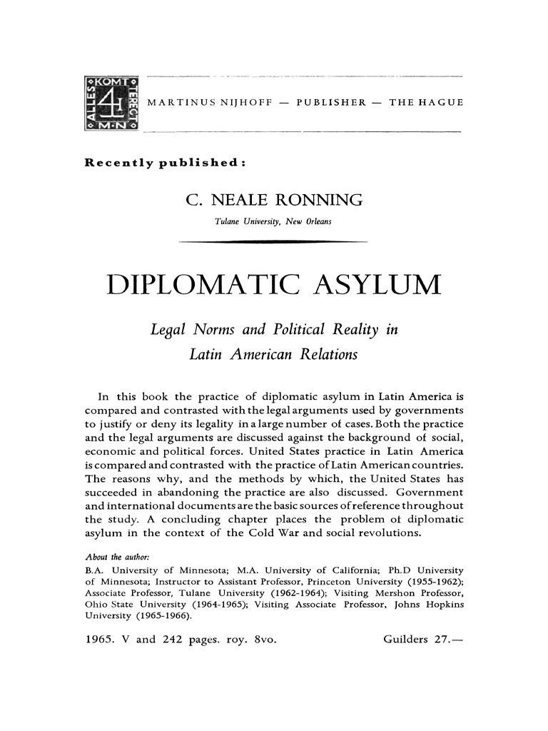 C. Neale Ronning (Auth.) - Diplomatic Asylum - Legal Norms and Political Reality in Latin ...