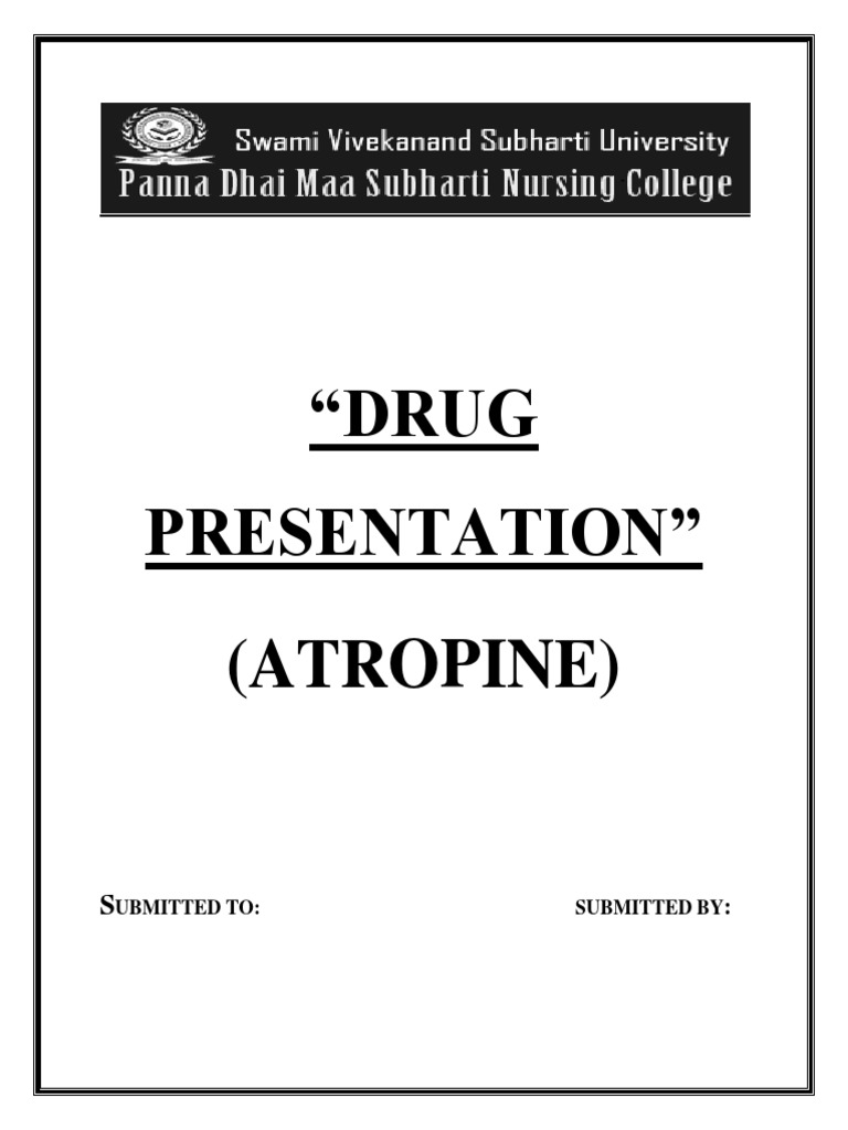 Drug Presentation Atropine | PDF | Pharmacovigilance | Medical Treatments