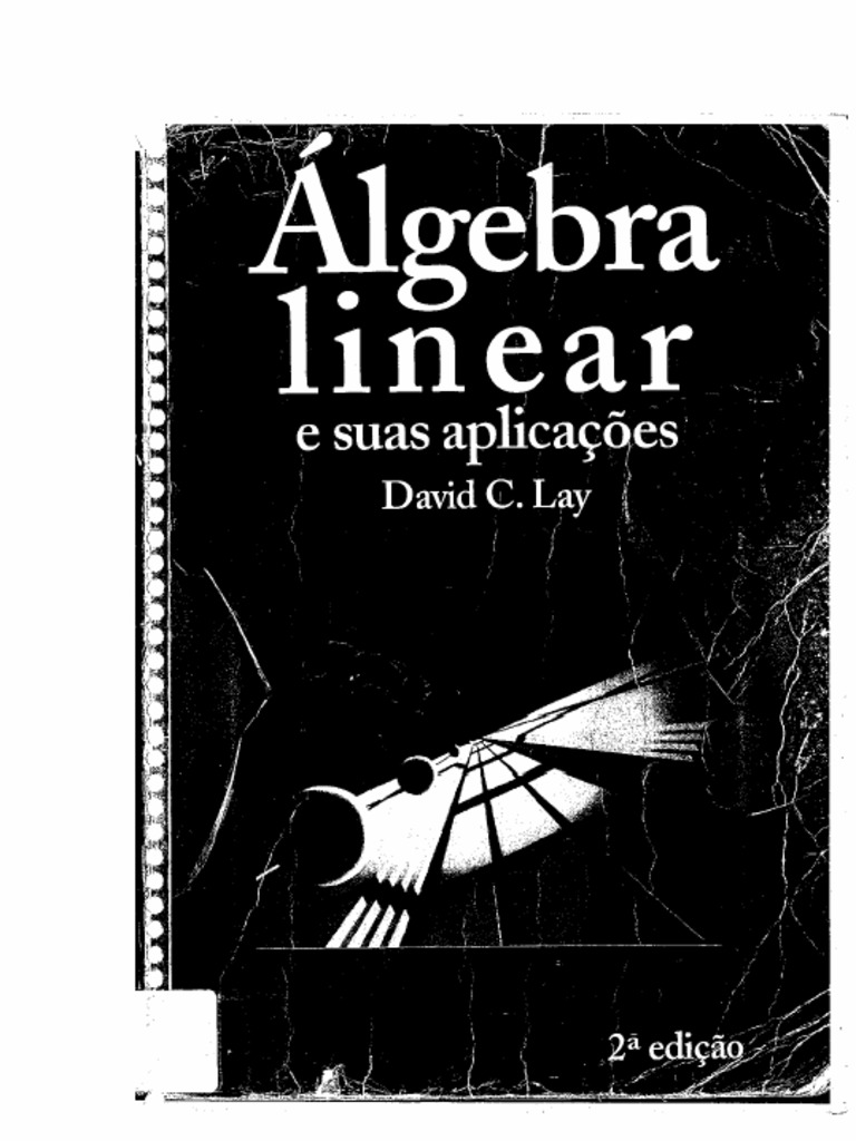Algebra Linear e Suas Aplicações. David C. Lay PDF | PDF