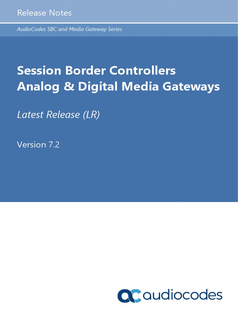 AudioCodes SBC Gateway MSBR Series Release Notes Latest Version Ver.7.2 ...
