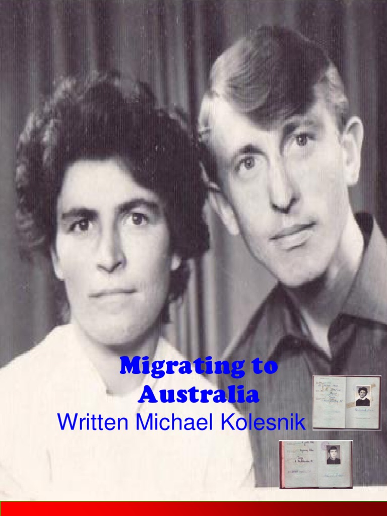 Written Michael Kolesnik: Migrating To Australia | PDF