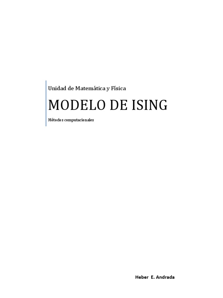 Simulación del Modelo de Ising en 1D y 2D | PDF | Ferromagnetismo | Campo magnético