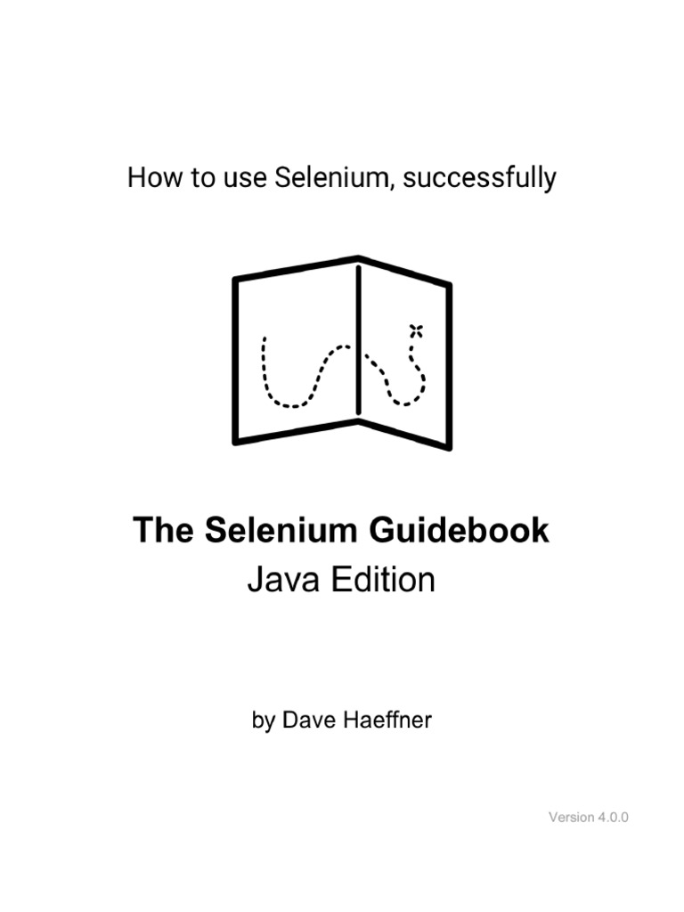 The Selenium Guidebook Java Edition 4.0.0 | PDF | Computers