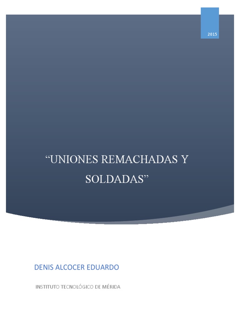 Uniones Remachadas y Soldadas. | PDF