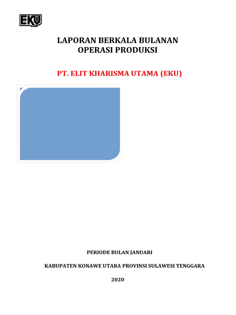 LAPORAN BULANAN OPERASI PRODUKSI PT. ELIT KHARISMA UTAMA | PDF