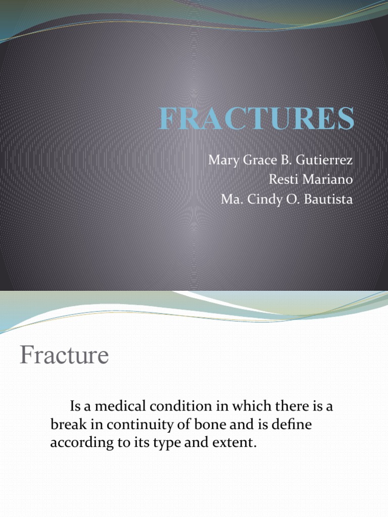 Types and Management of Bone Fractures | PDF | Knee | Anatomical Terms ...